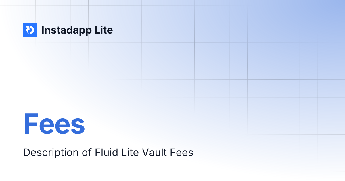 Fees | Instadapp Lite